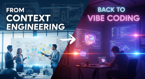 From Context Engineering Back to Vibe Coding? The Evolving Future of AI Development